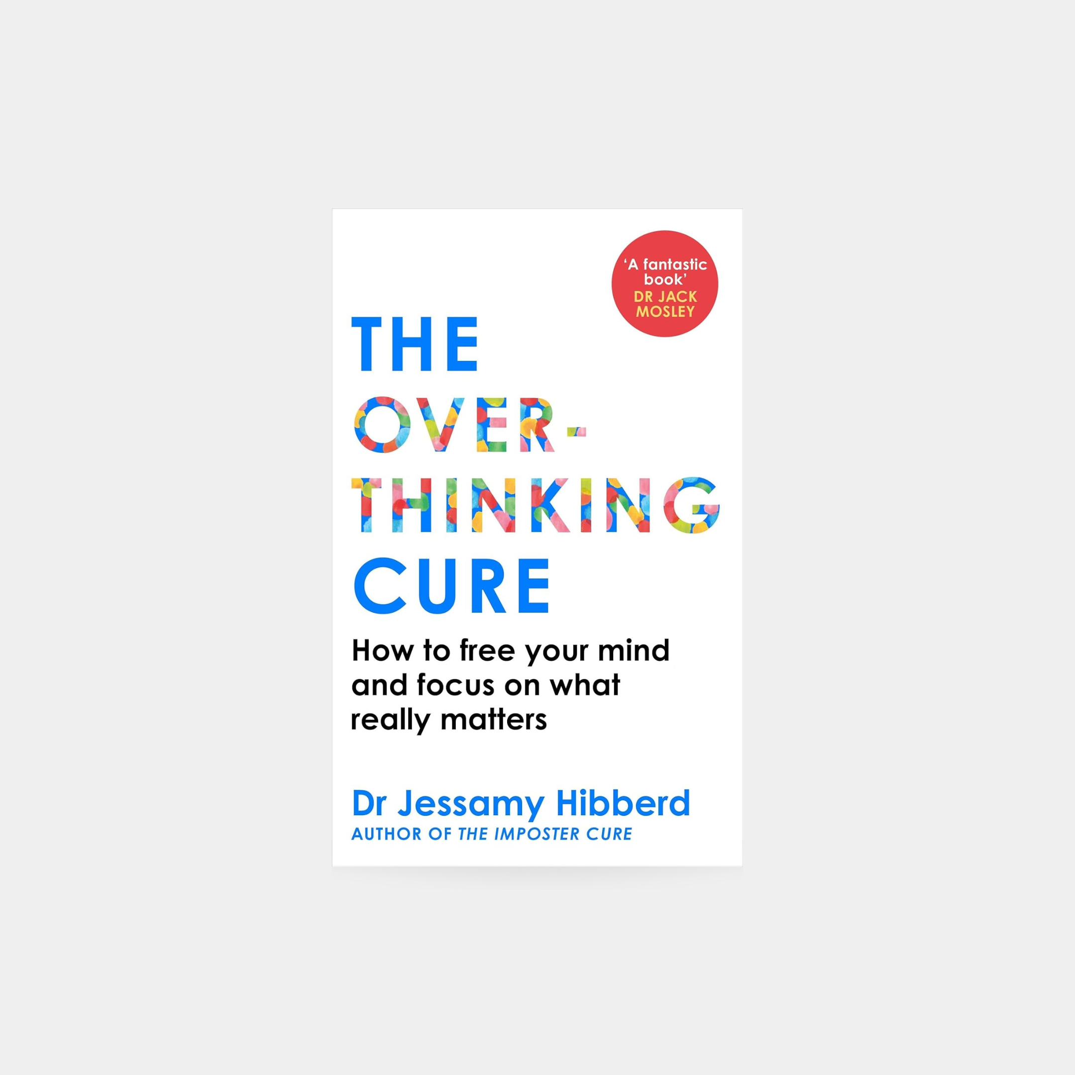 Overthinking Cure – Jessamy Hibberd | Book Therapy