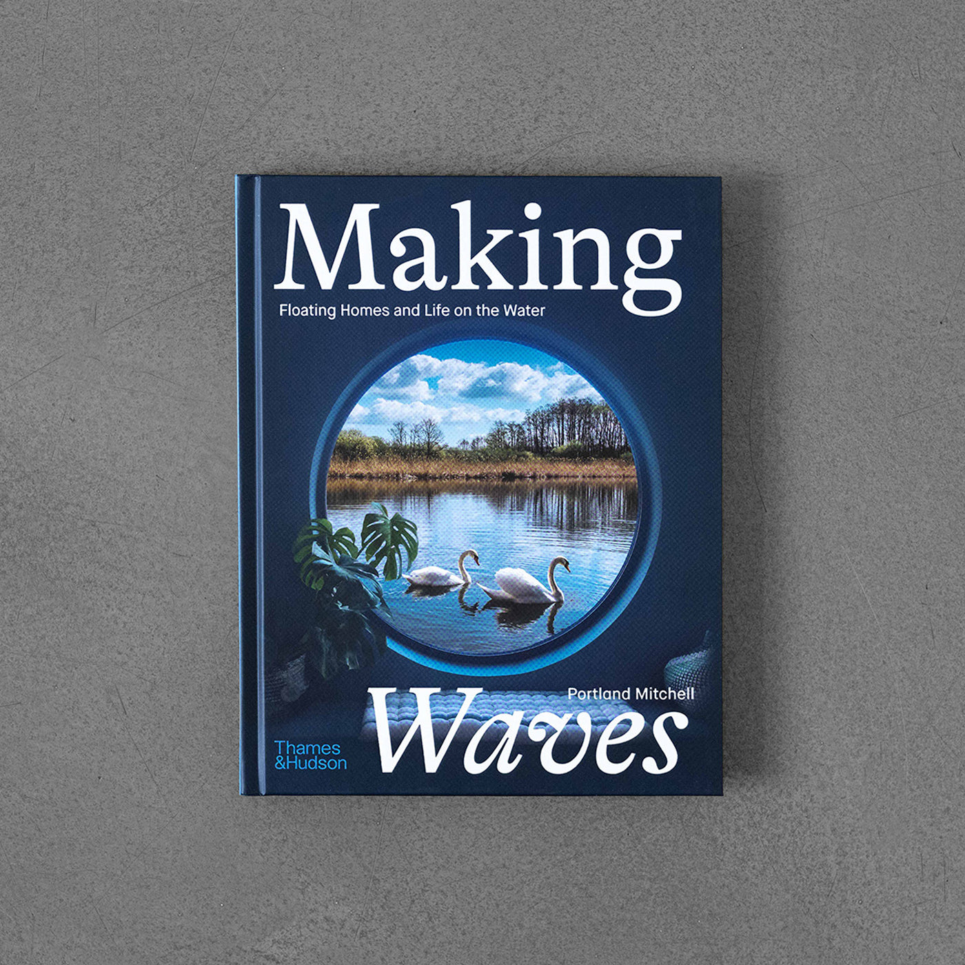 Making Waves: Boats, Floating Homes and Life on the Wate – Book Therapy