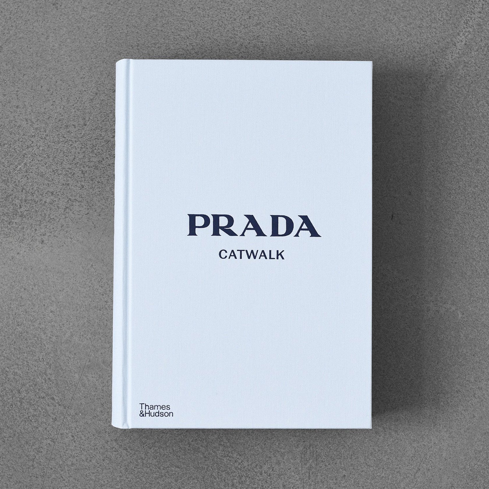 Prada Catwalk: The Complete Collections – Book Therapy